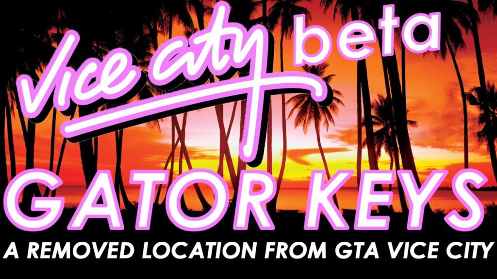 【GTA VC】幻の一帯、Gator keysとは？【没データ】 | 忘れられたおもちゃ部屋